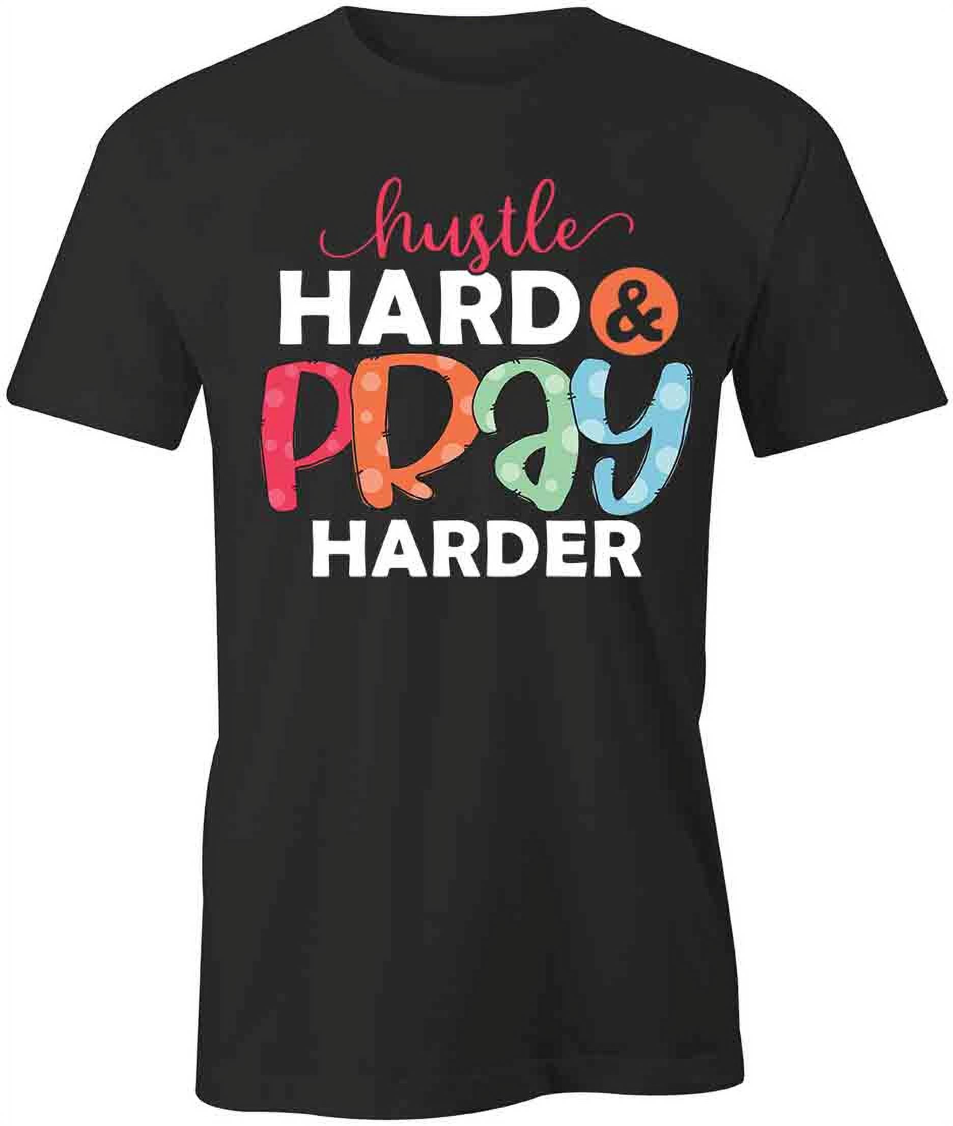 Hustle Hard T-Shirt | Motivational Quote Black Tee Gift - Walmart.com
