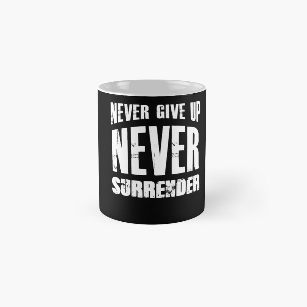 Hustle Motivation Never Give Up Surrender Classic Mug - Walmart.com