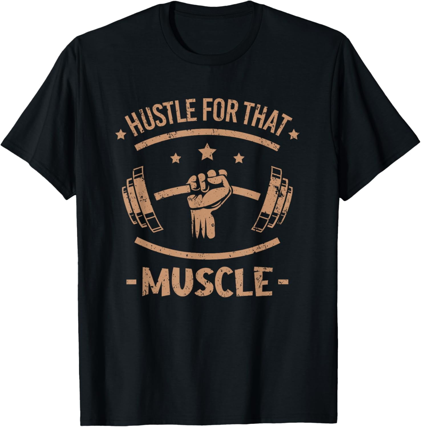 Hustle for that muscle Fitness muscles funny Gym T-Shirt - Walmart.com