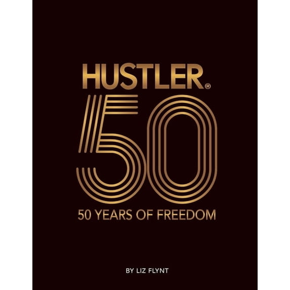 Hustler(r)50: 50 Years of Freedom, (Hardcover) - Walmart.com