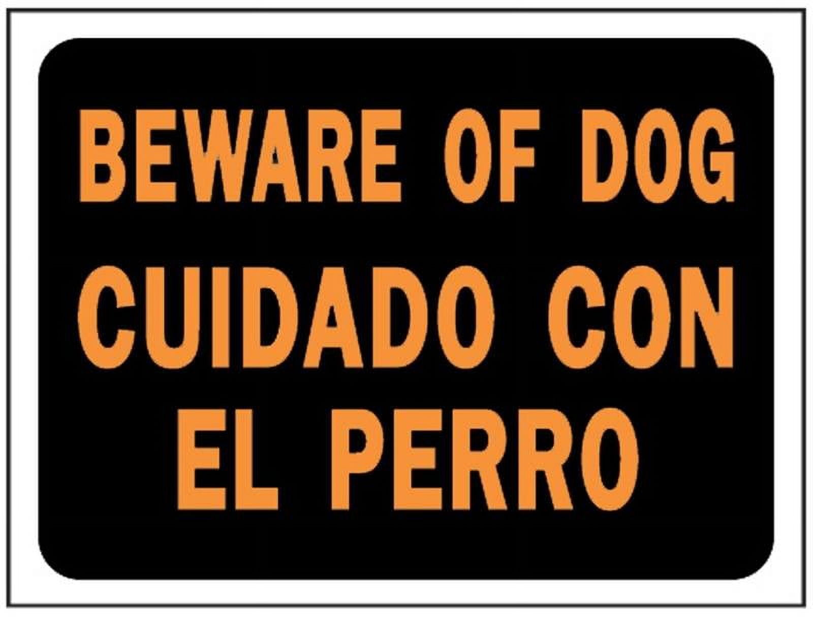 Hy-Ko Beware of Dog Cuidado Con El Perro Sign, Bilingual English and ...