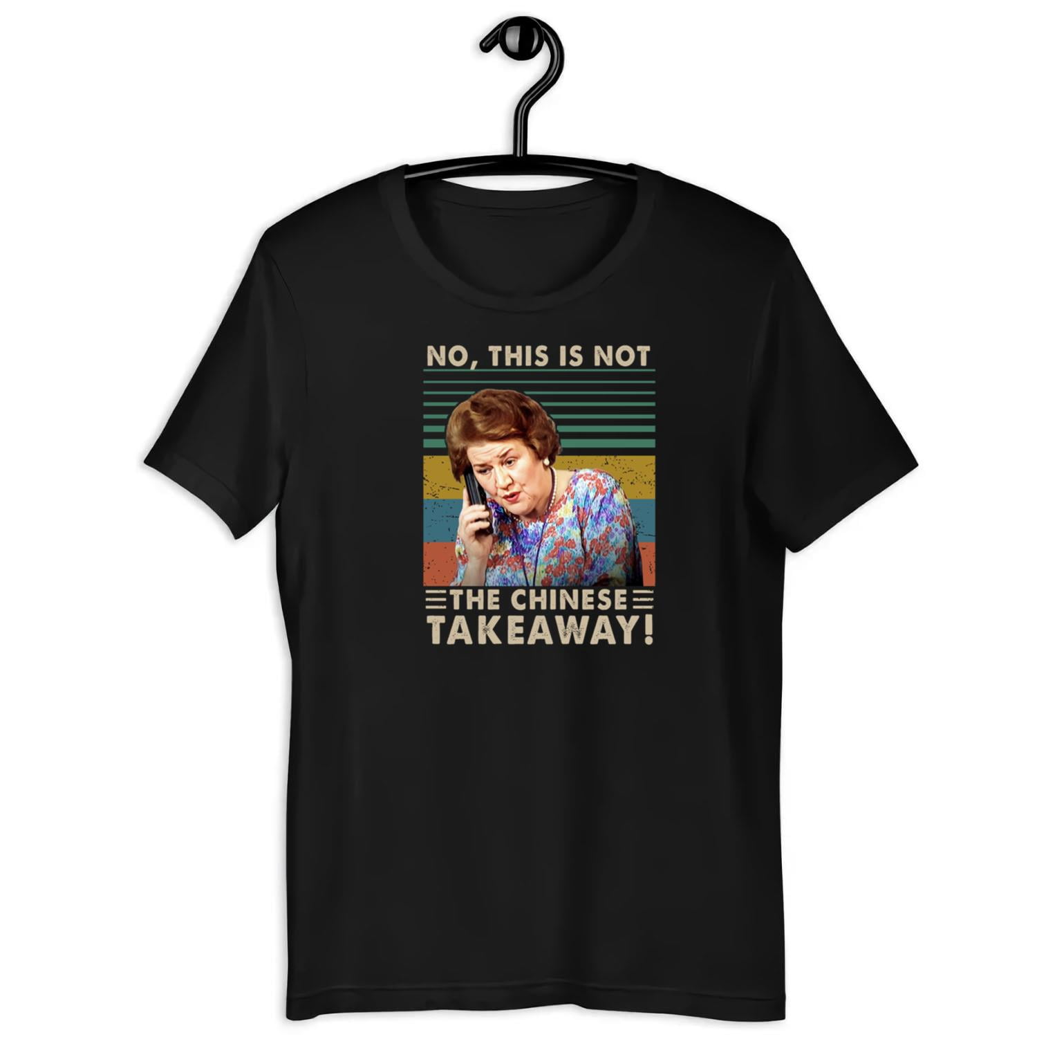Hyacinth Bucket No This Is Not The Chinese Takeaway Vintage T-Shirt ...