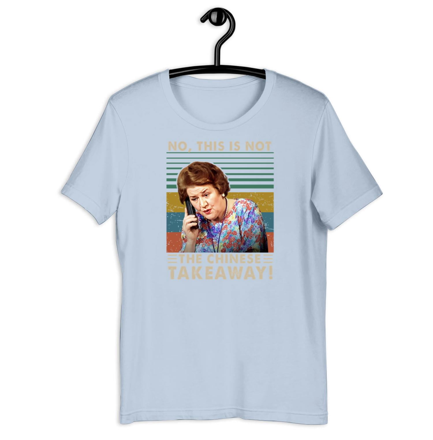 Hyacinth Bucket No This Is Not The Chinese Takeaway Vintage T-Shirt ...