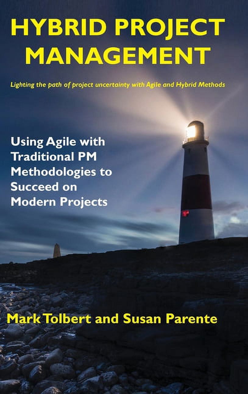 Hybrid Project Management: Using Agile with Traditional PM ...