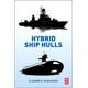 Hybrid Ship Hulls : Engineering Design Rationales (Paperback) - Walmart.com