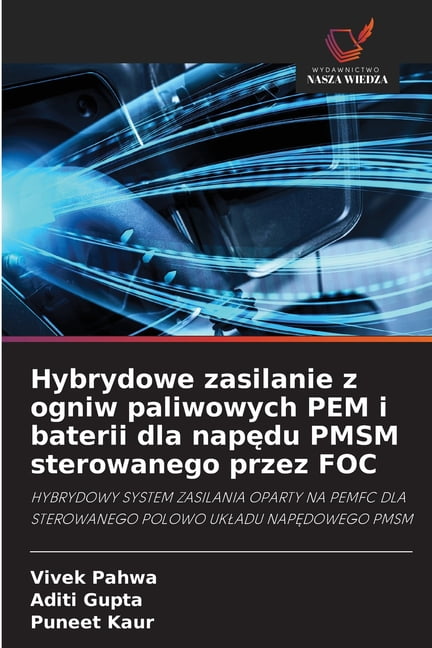 Hybrydowe zasilanie z ogniw paliwowych PEM i baterii dla napędu PMSM ...