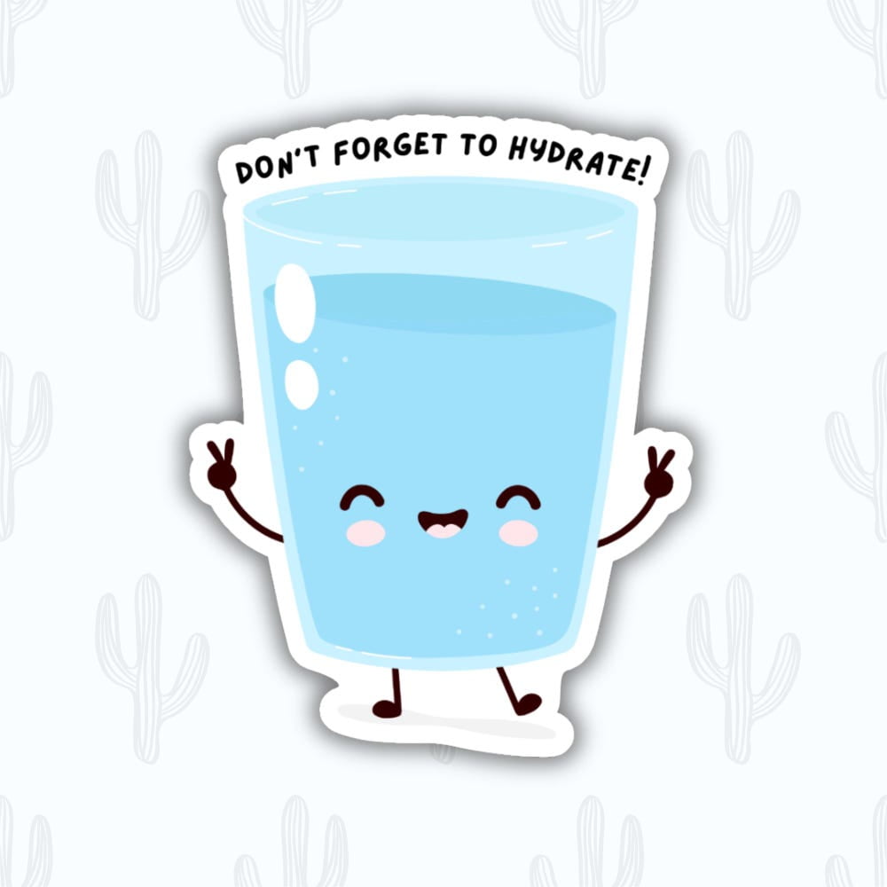 Hydrate Sticker, Drink Your Water Sticker, Reminder Sticker, Laptop ...