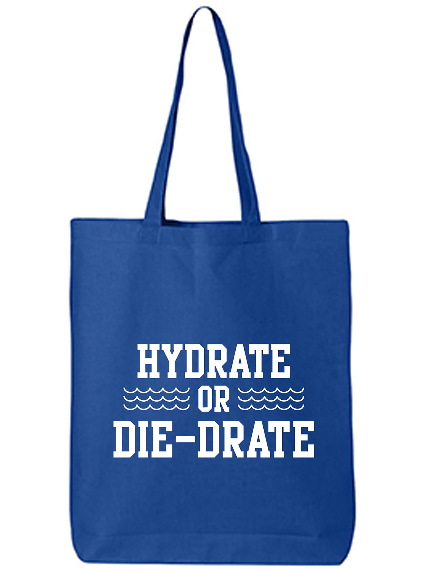 Hydrate or Die-Drate Cotton Canvas Tote Bag - Walmart.com