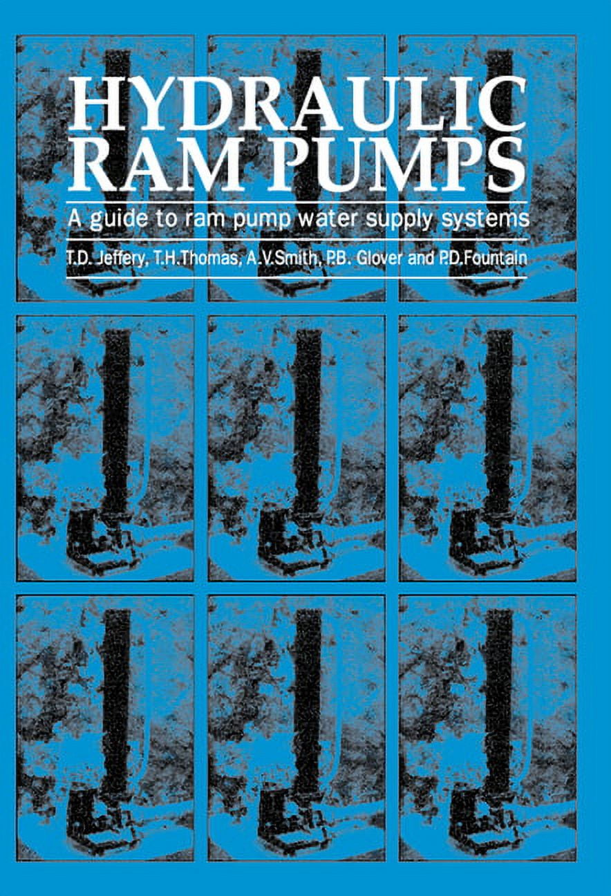 Hydraulic RAM Pumps: A Guide to RAM Pump Water Supply Systems ...