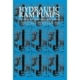 Hydraulic RAM Pumps: A Guide to RAM Pump Water Supply Systems ...