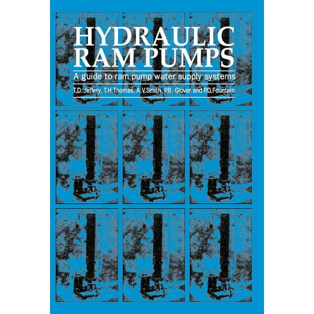 Hydraulic RAM Pumps: A Guide to RAM Pump Water Supply Systems ...