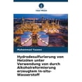 Hydrodesulfurierung von HeizÃ¶len unter Verwendung von durch ...