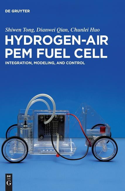 Hydrogen-Air Pem Fuel Cell : Integration, Modeling, and Control ...
