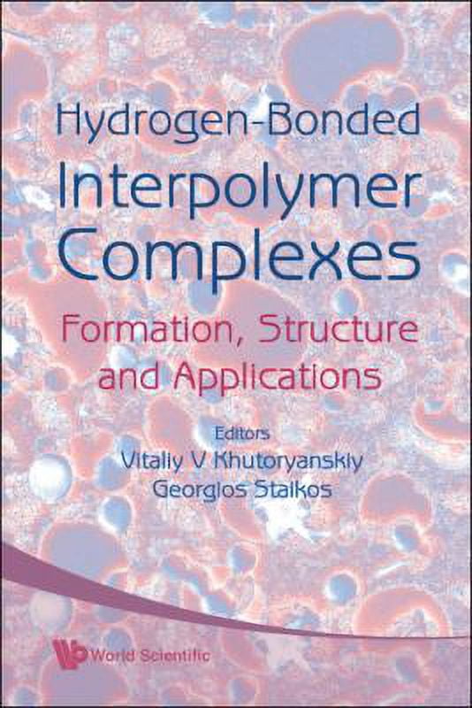 Pre-Owned Hydrogen-Bonded Interpolymer Complexes 9789812707857 ...