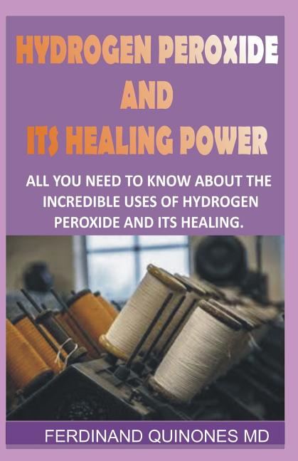 Hydrogen Peroxide and Its Healing Powder: All You Need to Know about ...