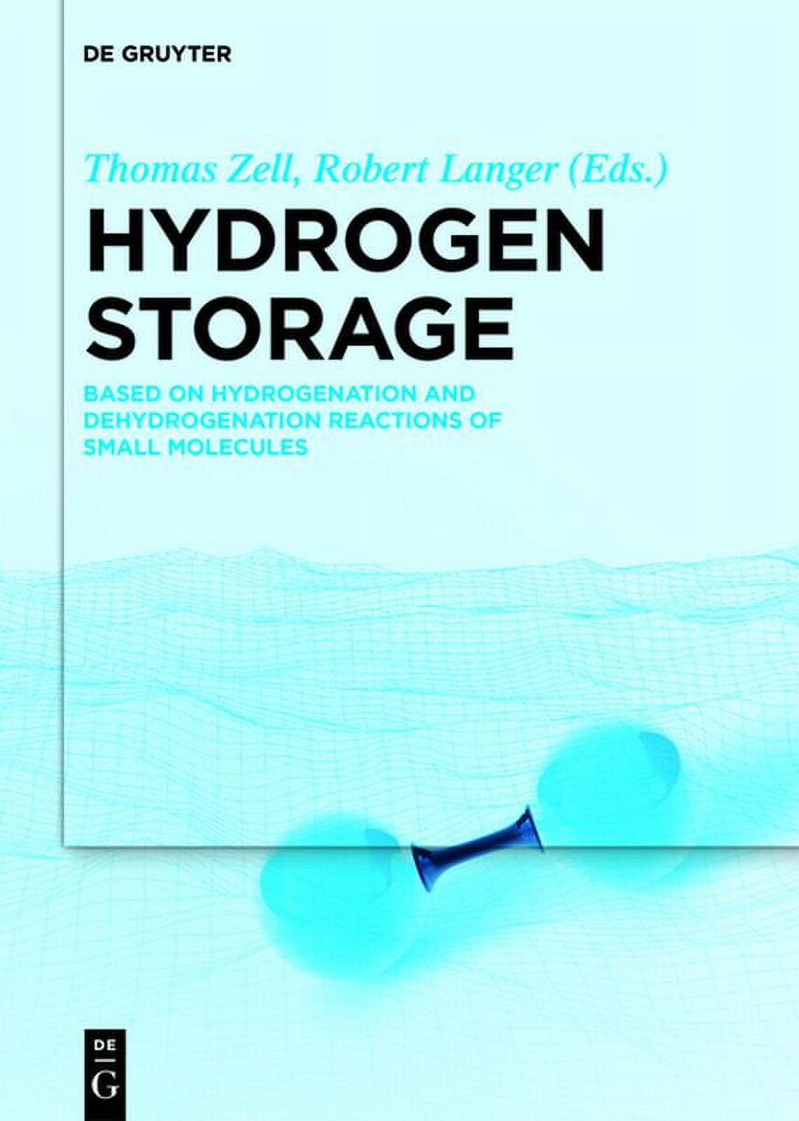 Hydrogen Storage: Based on Hydrogenation and Dehydrogenation Reactions ...