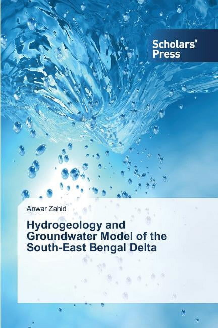 Hydrogeology and Groundwater Model of the South-East Bengal Delta ...