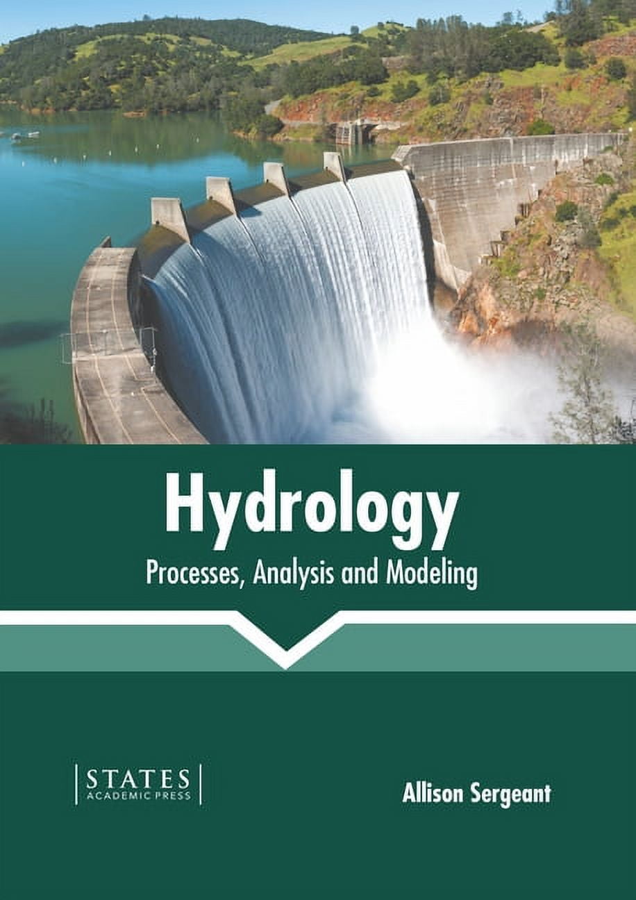 Hydrology: Processes, Analysis and Modeling, (Hardcover) - Walmart.com