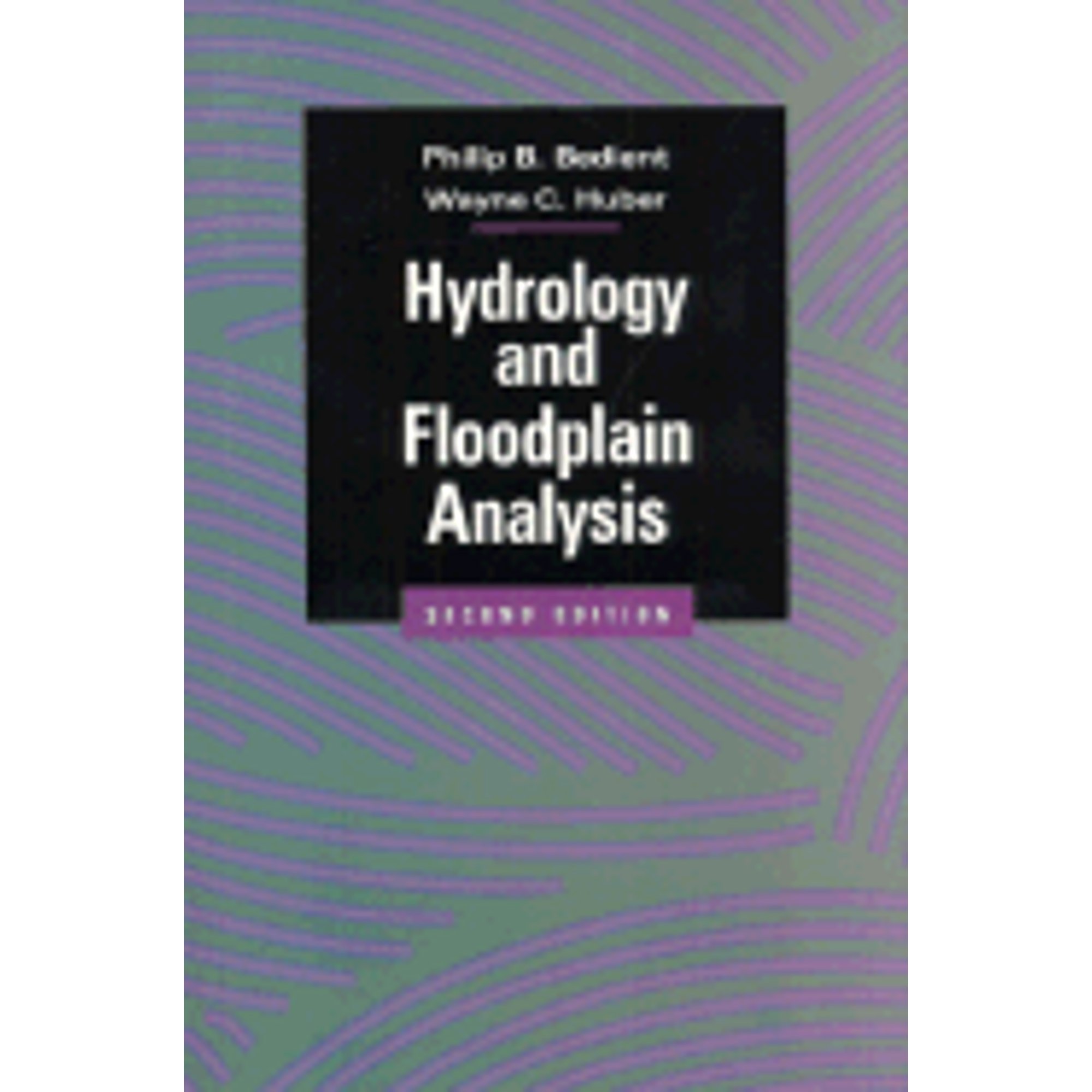 Pre-Owned Hydrology and Floodplain Analysis (Hardcover 9780201517118 ...