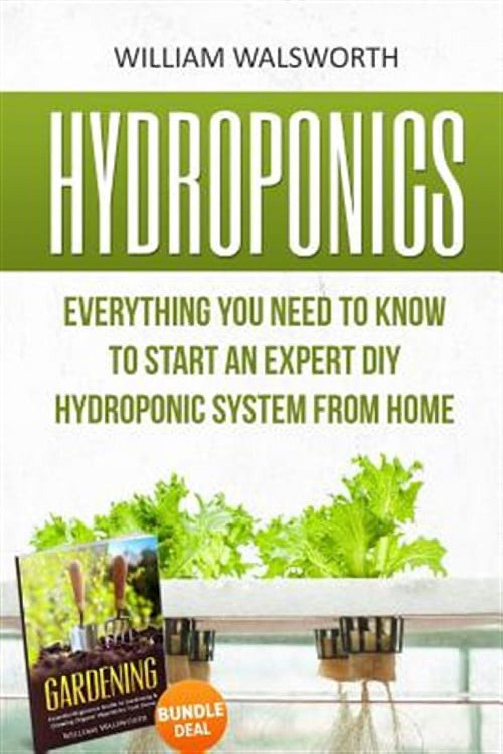 Organic Gardening, Hydroponics for Beginners, Gardening for Beginners ...
