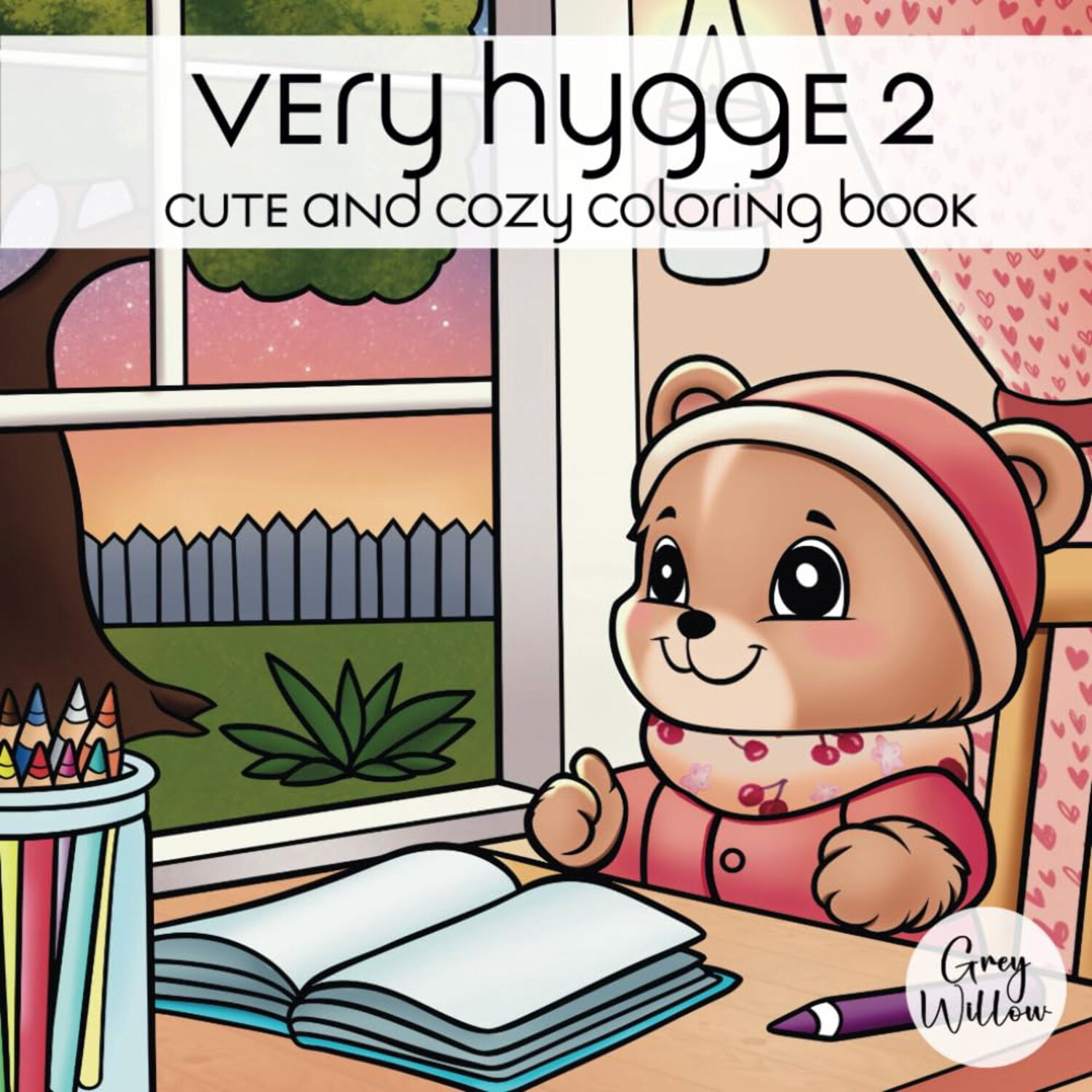 Very Hygge Cute and Cozy Coloring Book for Adults Teens Part 2: With ...