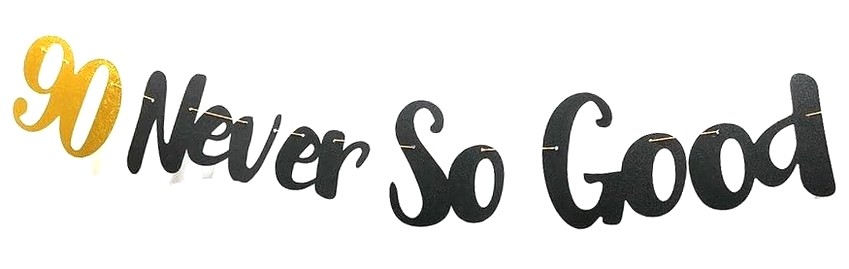 Hyjoy 90 Never Been Better 90th Birthday Banner Glitter Sign, 90 Years ...