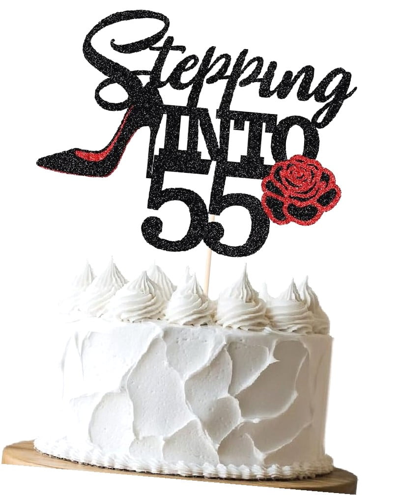 Hyjoy Stepping Into 55 Cake Topper, Still Young at 55 Cake Decor, Funny ...