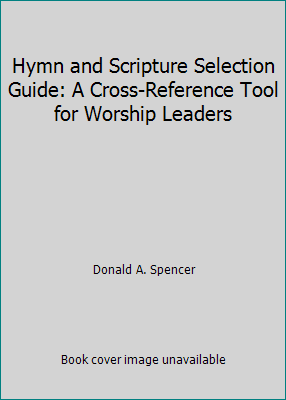 Pre-Owned Hymn and Scripture Selection Guide: A Cross-Reference Tool ...