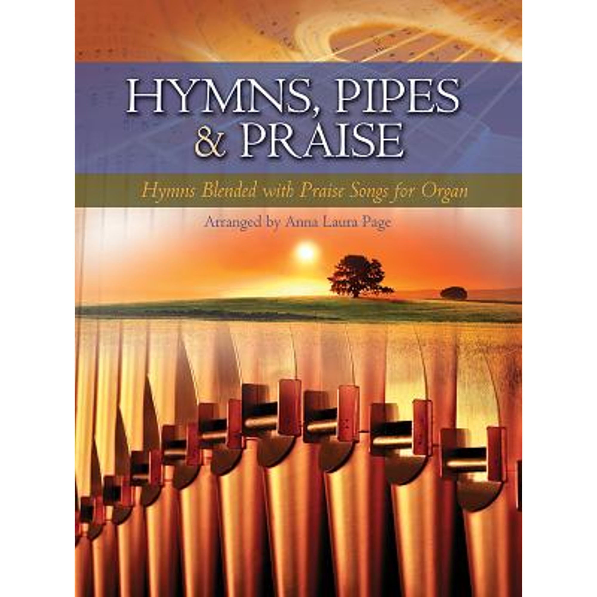 Pre-Owned Hymns, Pipes, & Praise: Hymns Blended with Praise Songs ...