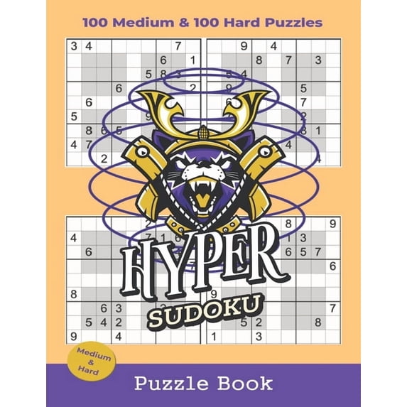 Hyper Sudoku Puzzle Book: 100 Medium and 100 Hard Hyper Sudoku Puzzles ...