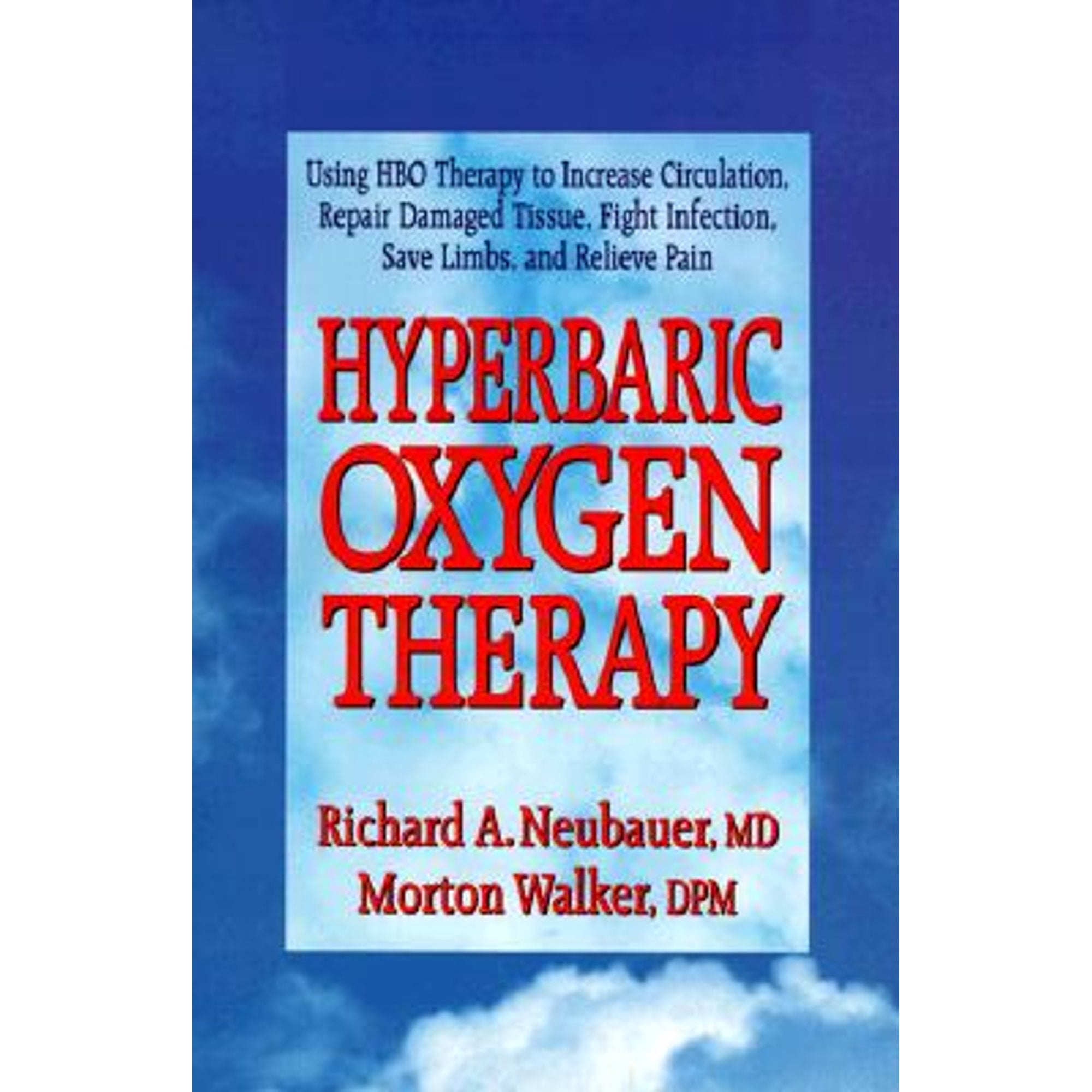 Pre-Owned Hyperbaric Oxygen Therapy (Neubauer and Walker - Dr. Morton ...