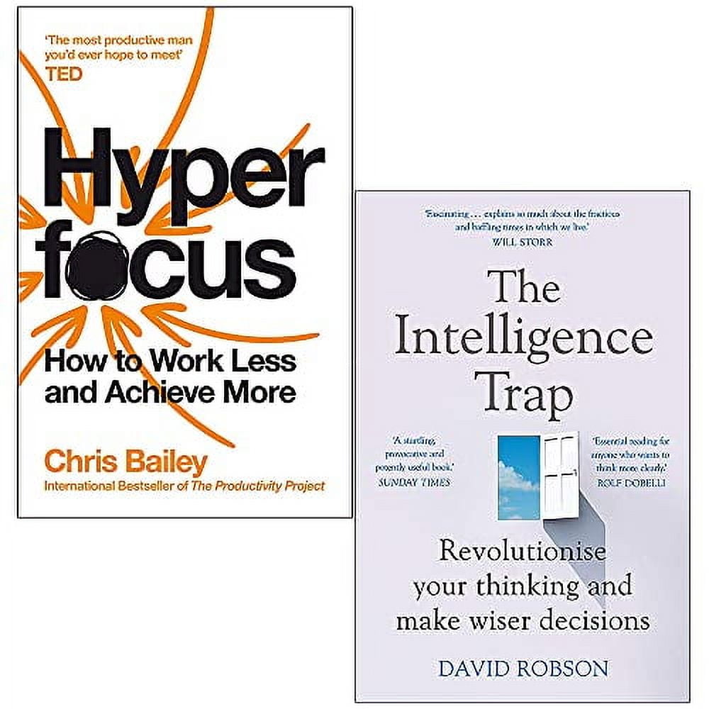 Hyperfocus By Chris Bailey and The Intelligence Trap By David Robson 2 ...