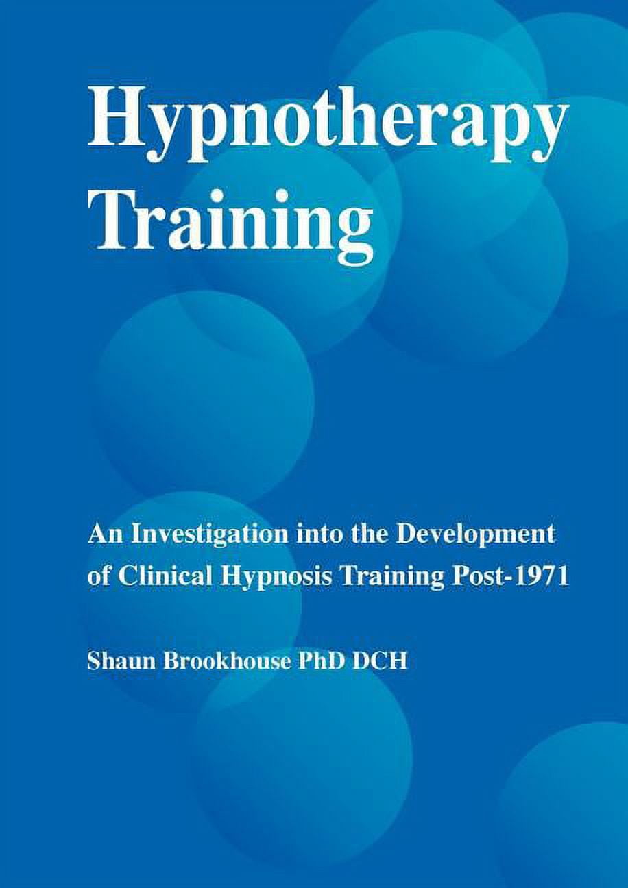 Hypnotherapy Training: An Investigation Into the Development of ...