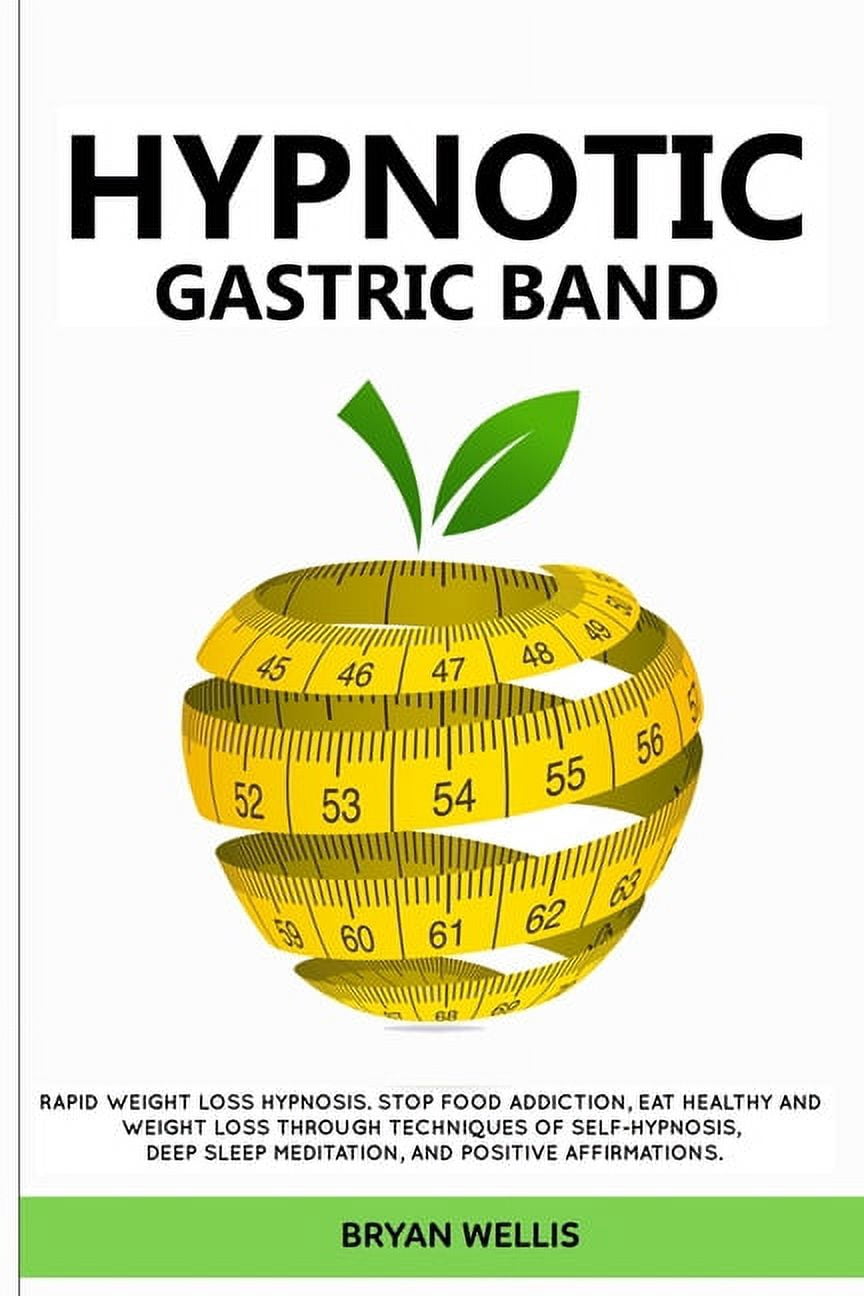Hypnotic Gastric Band: Rapid weight loss hypnosis. Stop food addiction ...