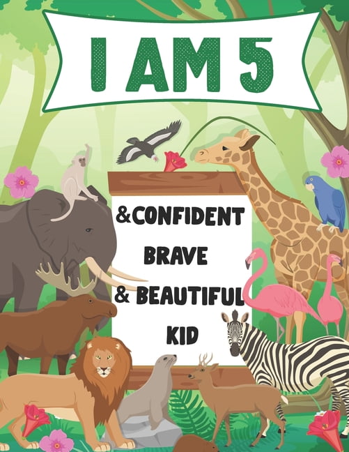 I am 5 and Confident, Brave & Beautiful Kid: A Coloring Book For ...