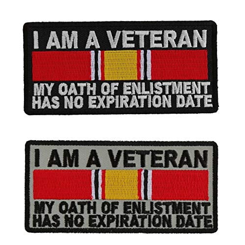 I AM A Veteran My Oath of Enlistment Has No Expiration Date Patches ...