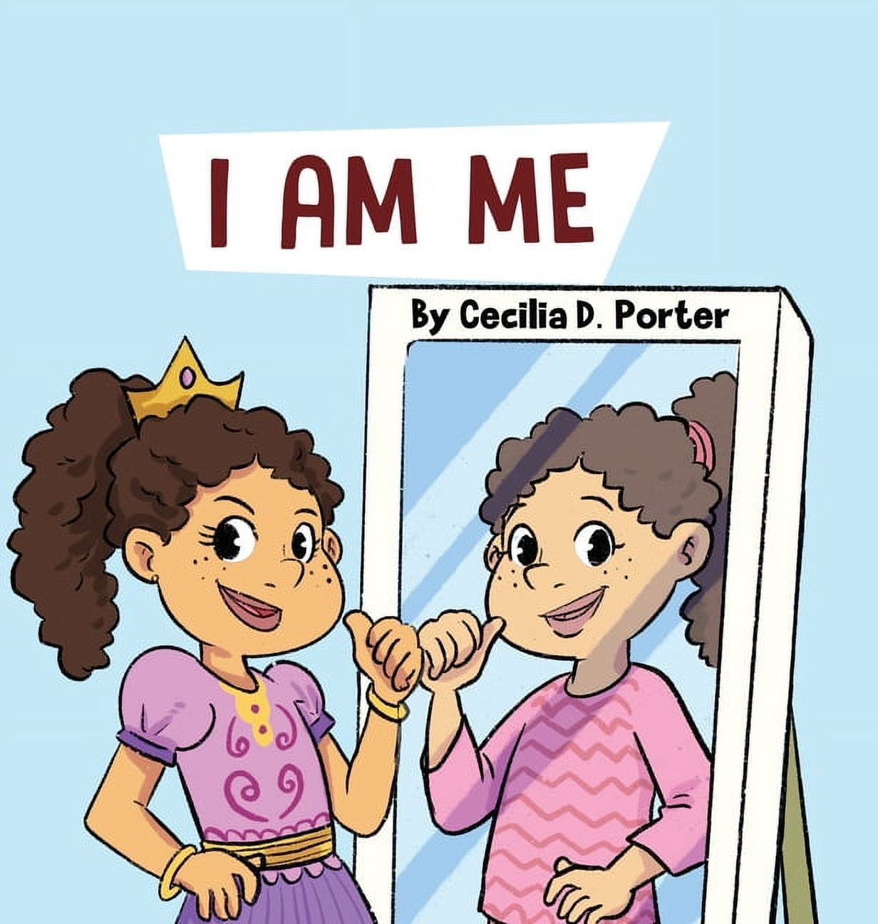 I AM ME Hardcover 1735177202 9781735177205 Cecilia D. Porter - Walmart.com