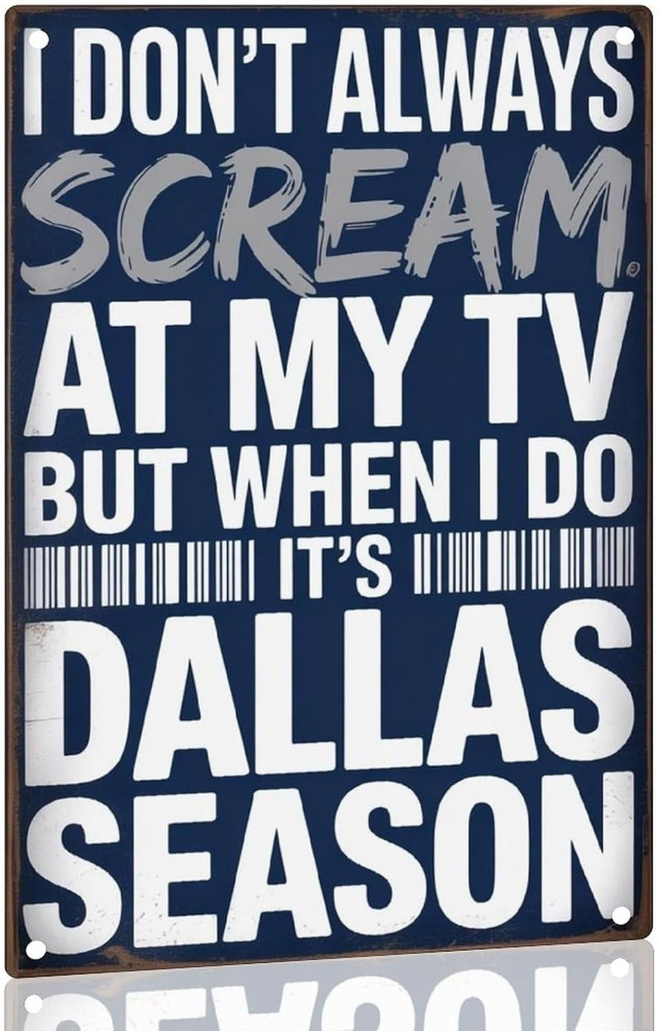 I Don't Always Scream At My TV {Dallas Season} Metal Sign TV Game Room ...