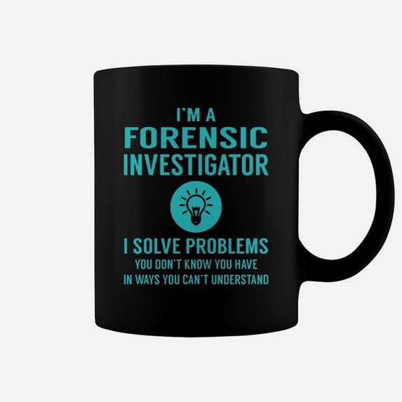 I Am A Forensic Investigator Coffee Mug - Walmart.com