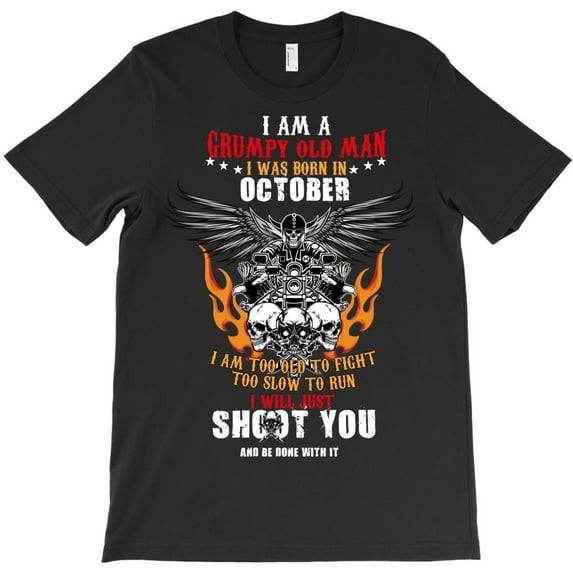 I Am A Grumpy Old Man Moto October Themed Funny and Cute Birthday and ...