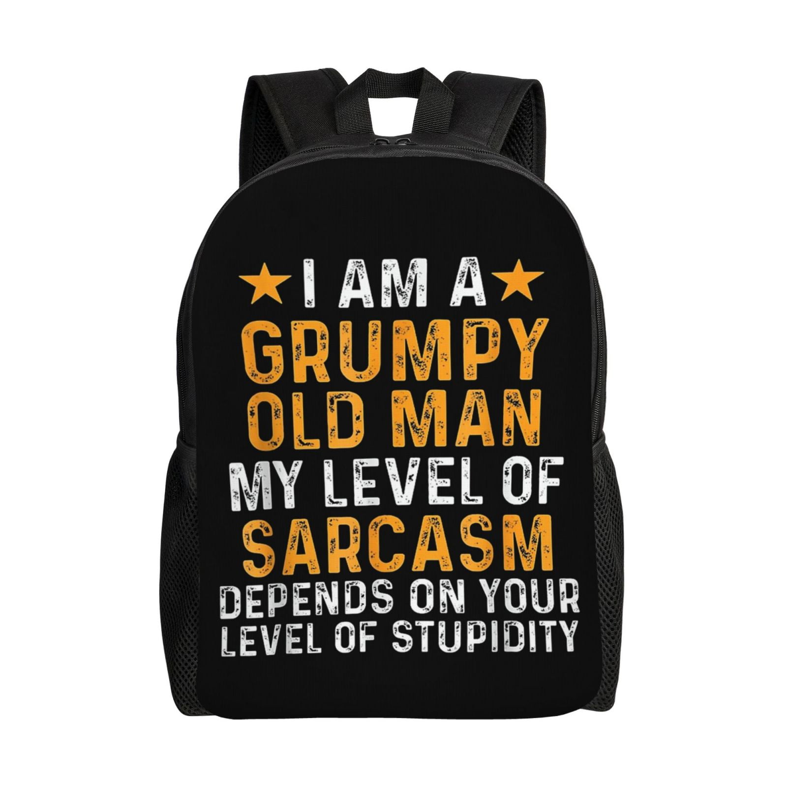 I Am A Grumpy Old Man My Level of Sarcasm Depens On Your Level of ...
