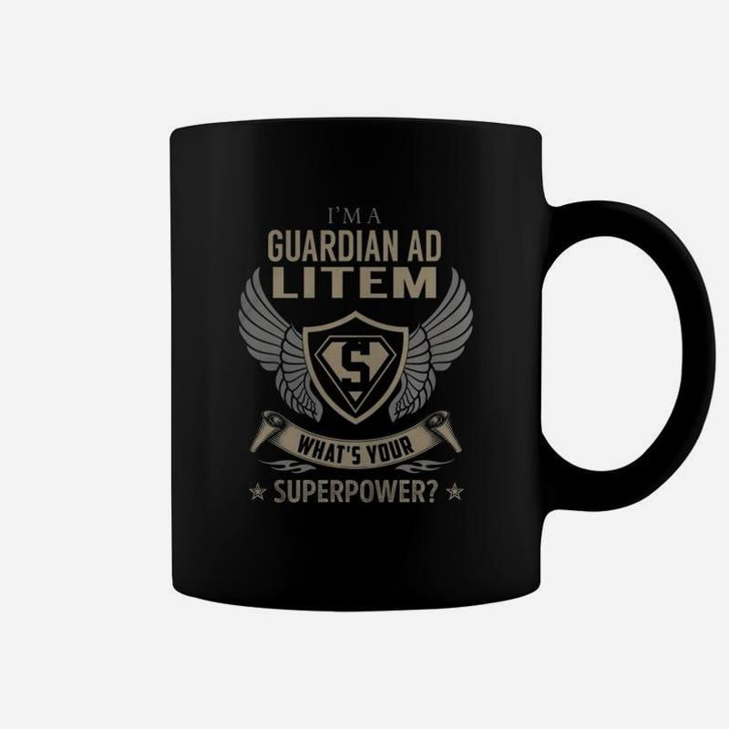 I Am A Guardian Ad Litem What Is Your Superpower Job Coffee - Walmart.com