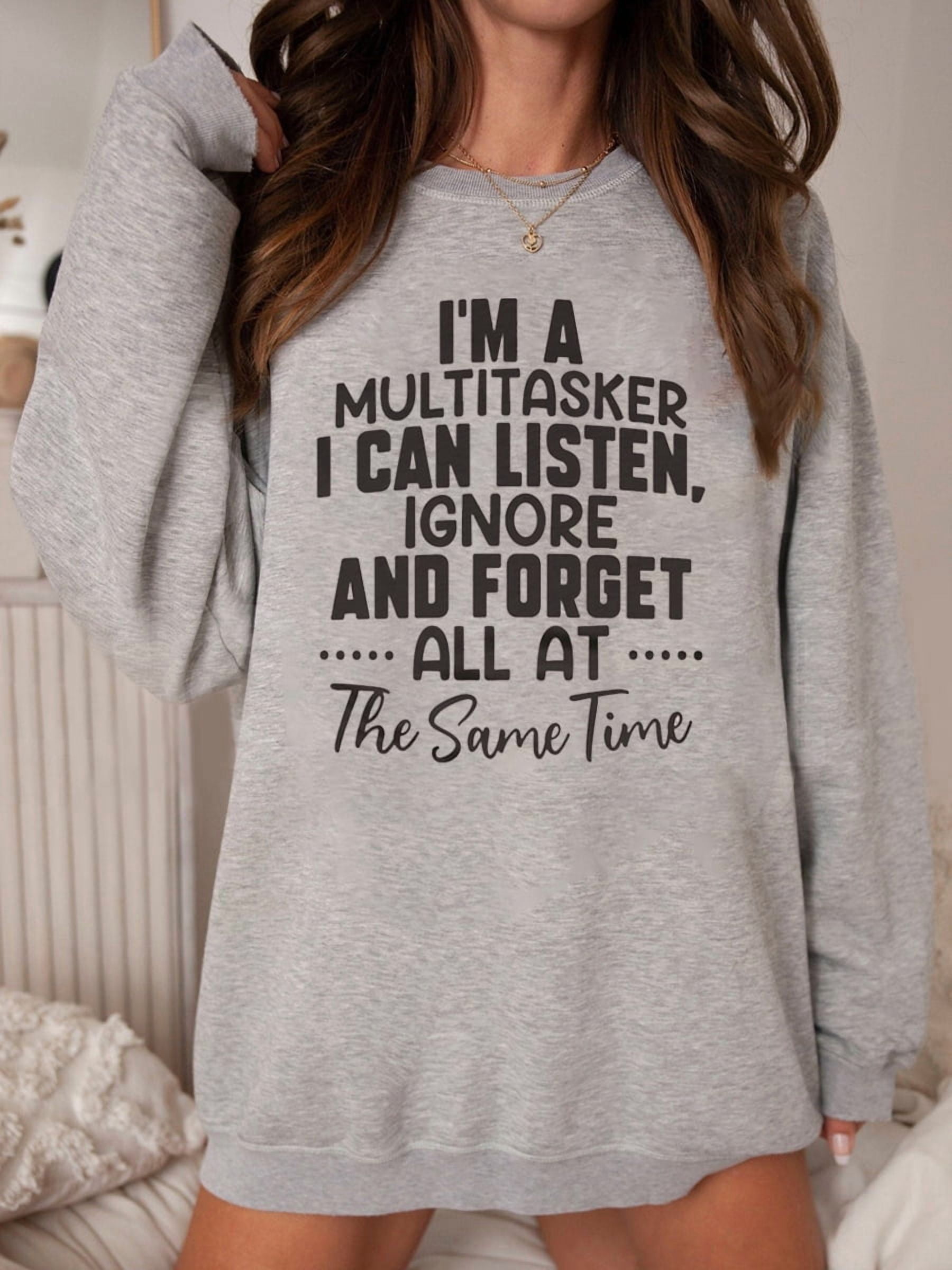 I Am A Multitasker T-Shirt - Walmart.com