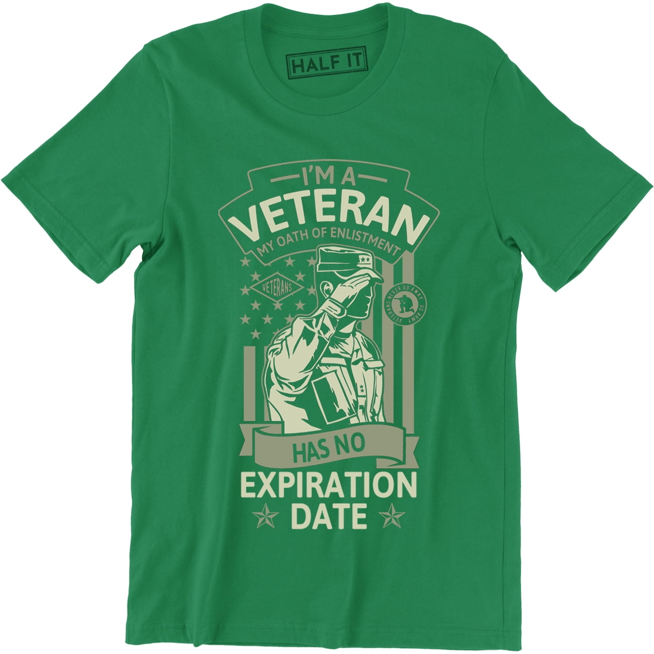 I Am A Veteran My Oath Of Enlistment Has No Expiration Date Men's T ...