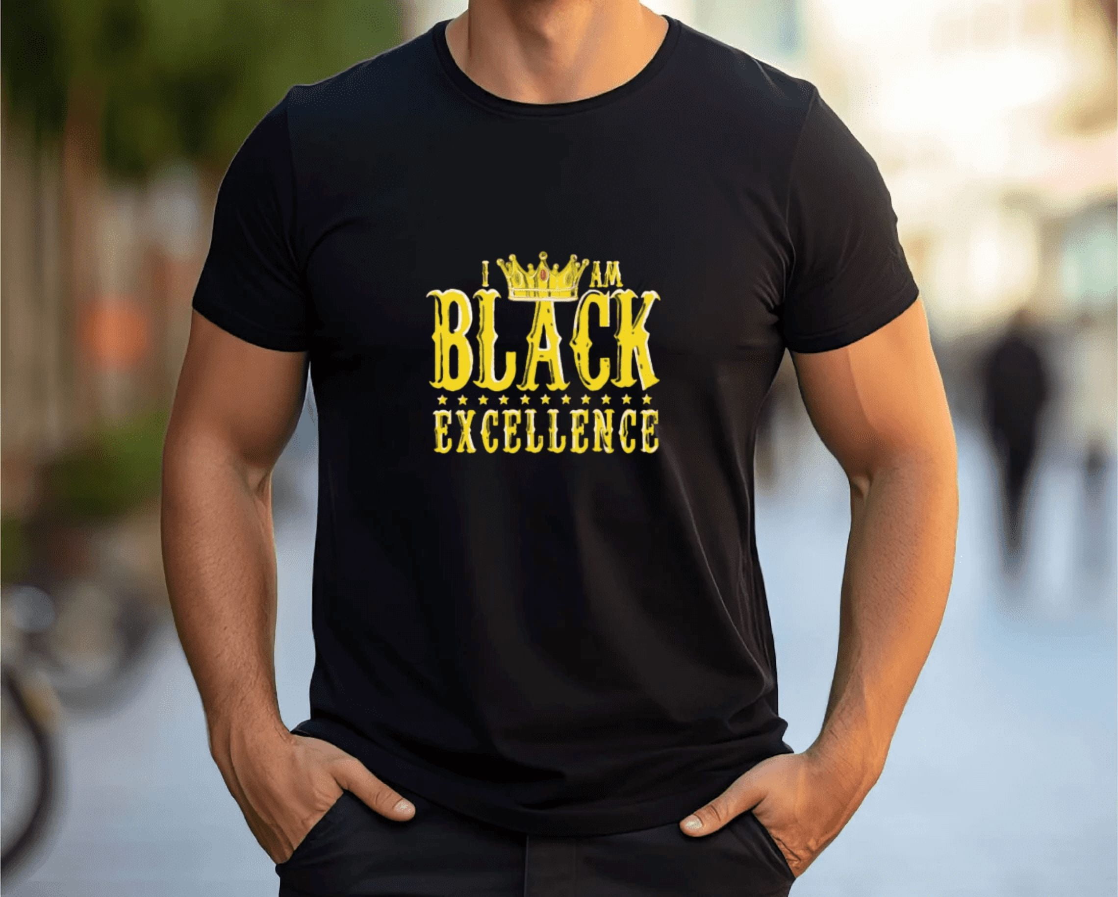 I Am Black Excellence A Black King Black Excellence Gear Vibe Unisex T-Shirt, for men & women ...