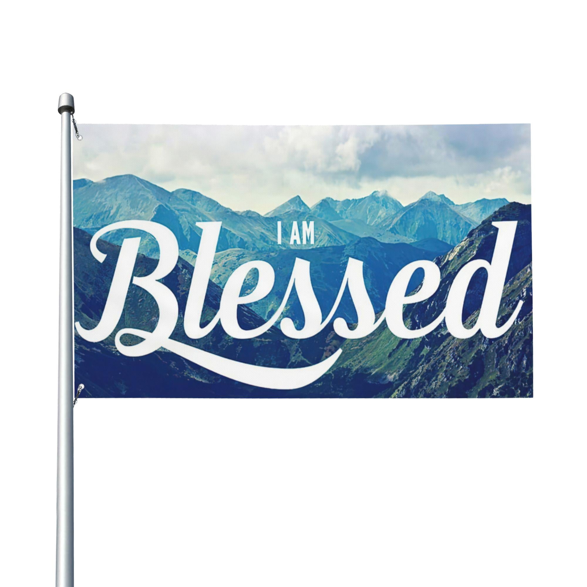 I Am Blessed Flags Garden Home Flag House Flags For Outdoor Custom 3x5 ...