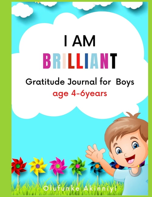 I Am Brilliant: Gratitude Journal for Boys Age 4-6 (Paperback ...