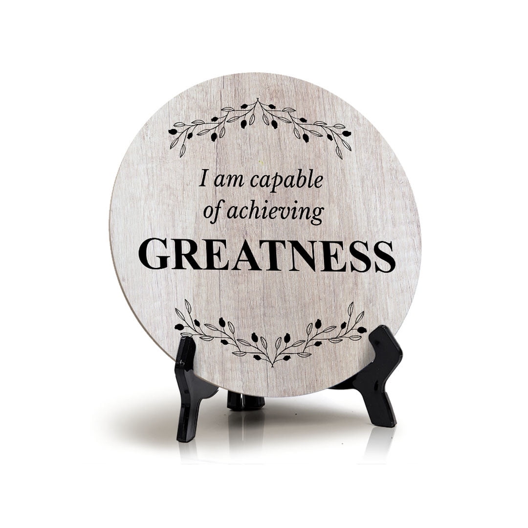 I Am Capable Of Achieving Greatness Wood Color Circle Table Sign (5" X ...