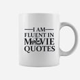 I Am Fluent In Movie Quotes Coffee Mug - Walmart.com