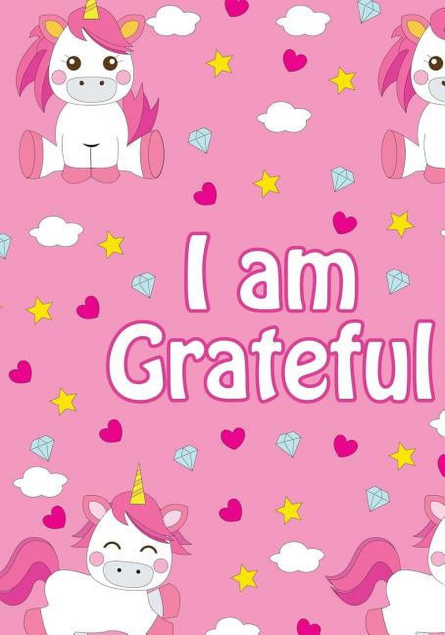 Thankful Journals for Kids: I Am Grateful: A Beautiful Pink Unicorn ...